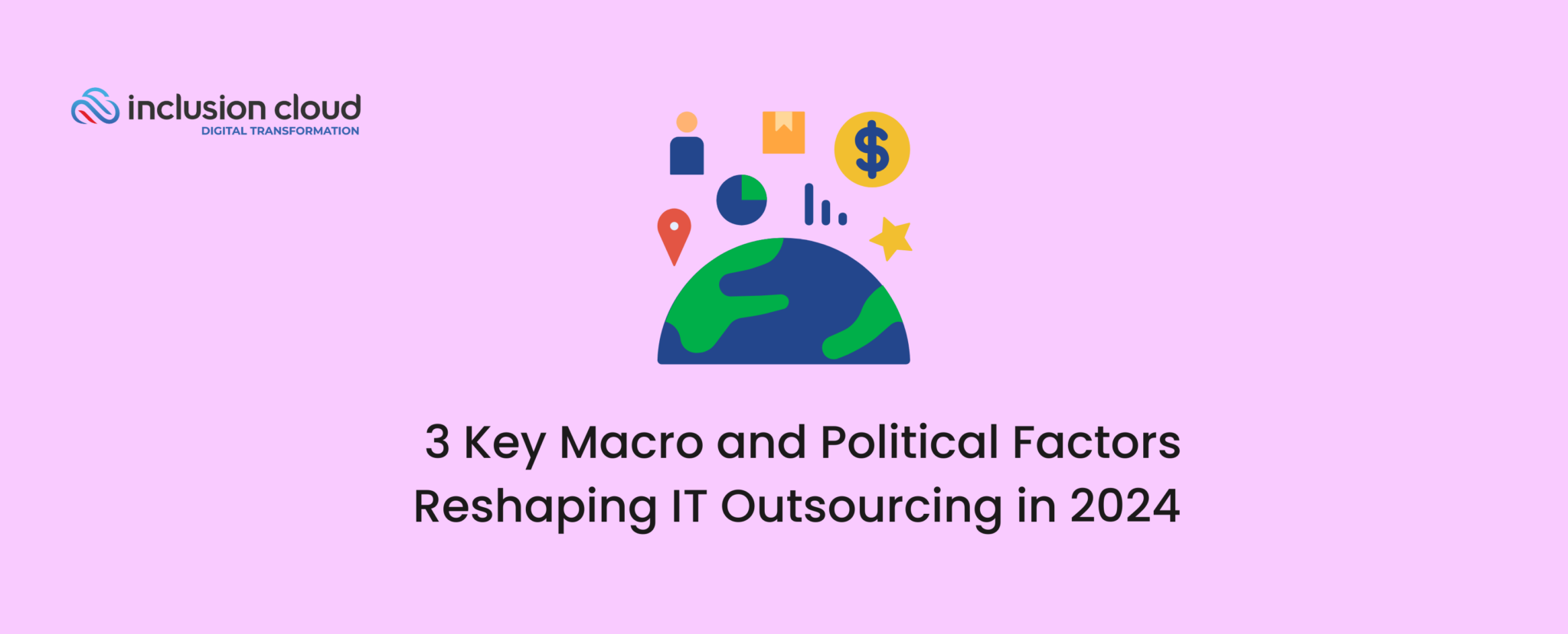 2024 Outlook: Navigating Macroeconomic and Political Shifts in IT ...