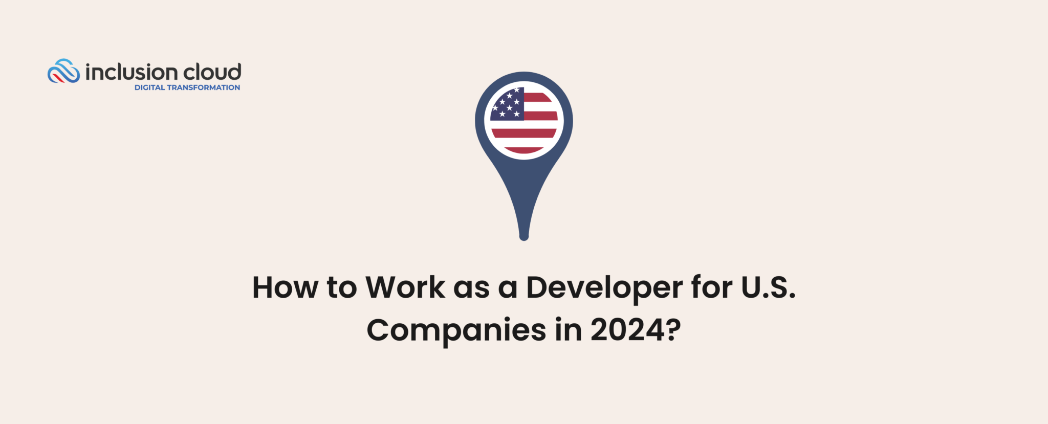 How to Work as a Developer for U.S. Companies in 2024?