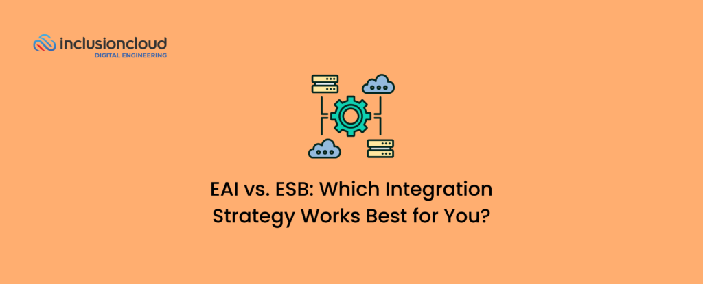 EAI vs ESB: Which Integration Strategy is Best?