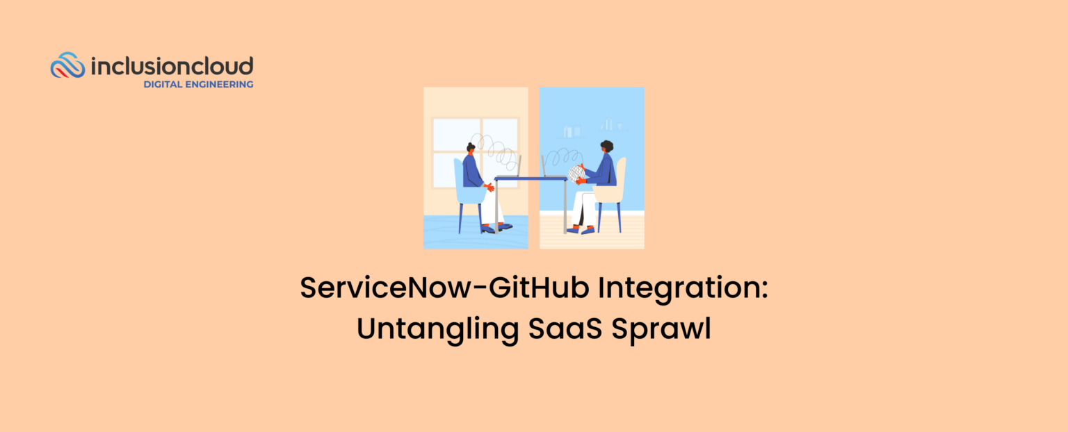 ServiceNow-GitHub Integration: Untangling SaaS Sprawl