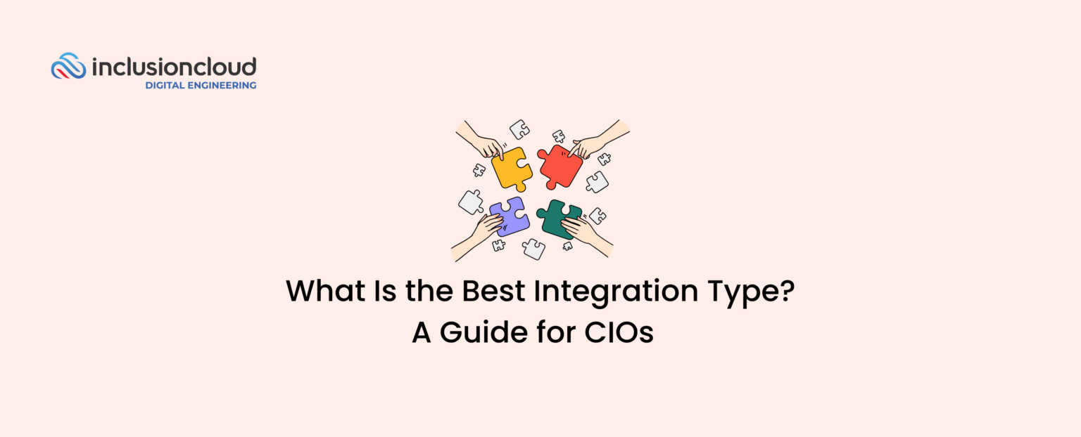 What Is the Best Integration Type? A Guide for CIOs